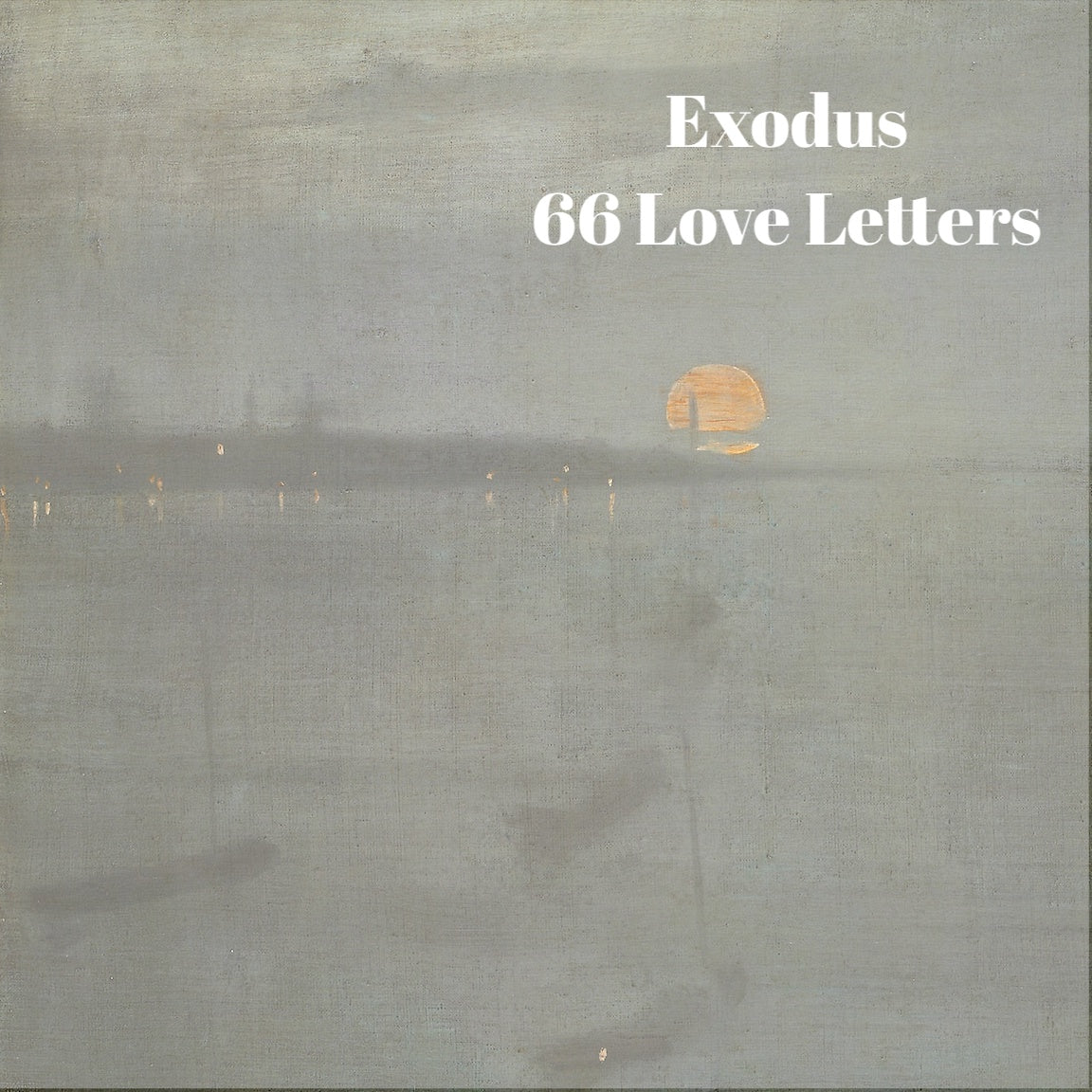 66 Love Letters Study Guide: Exodus – Larger Story