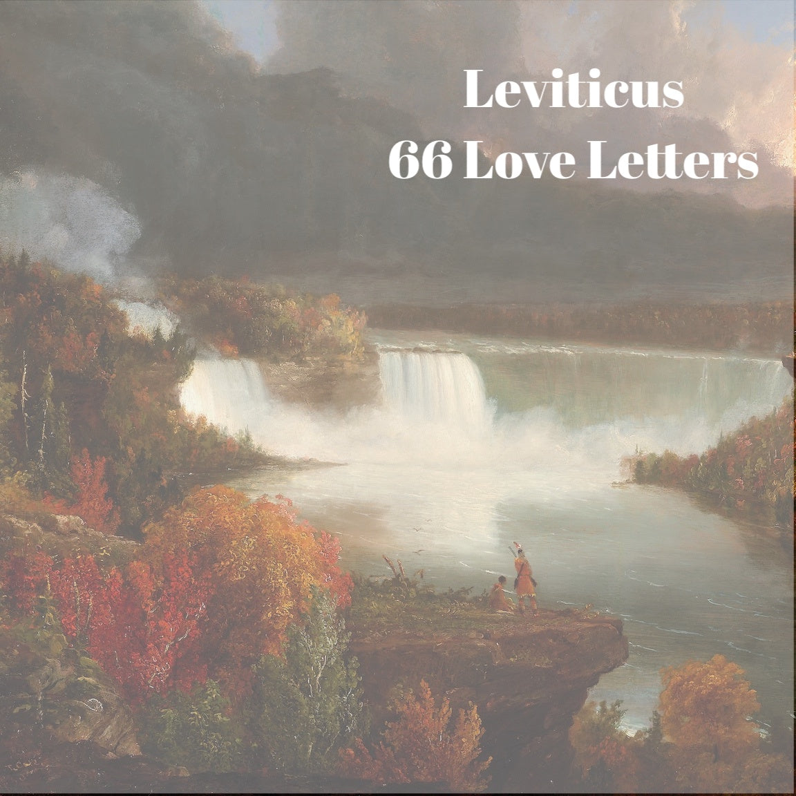 66 Love Letters Study Guide: Leviticus – Larger Story