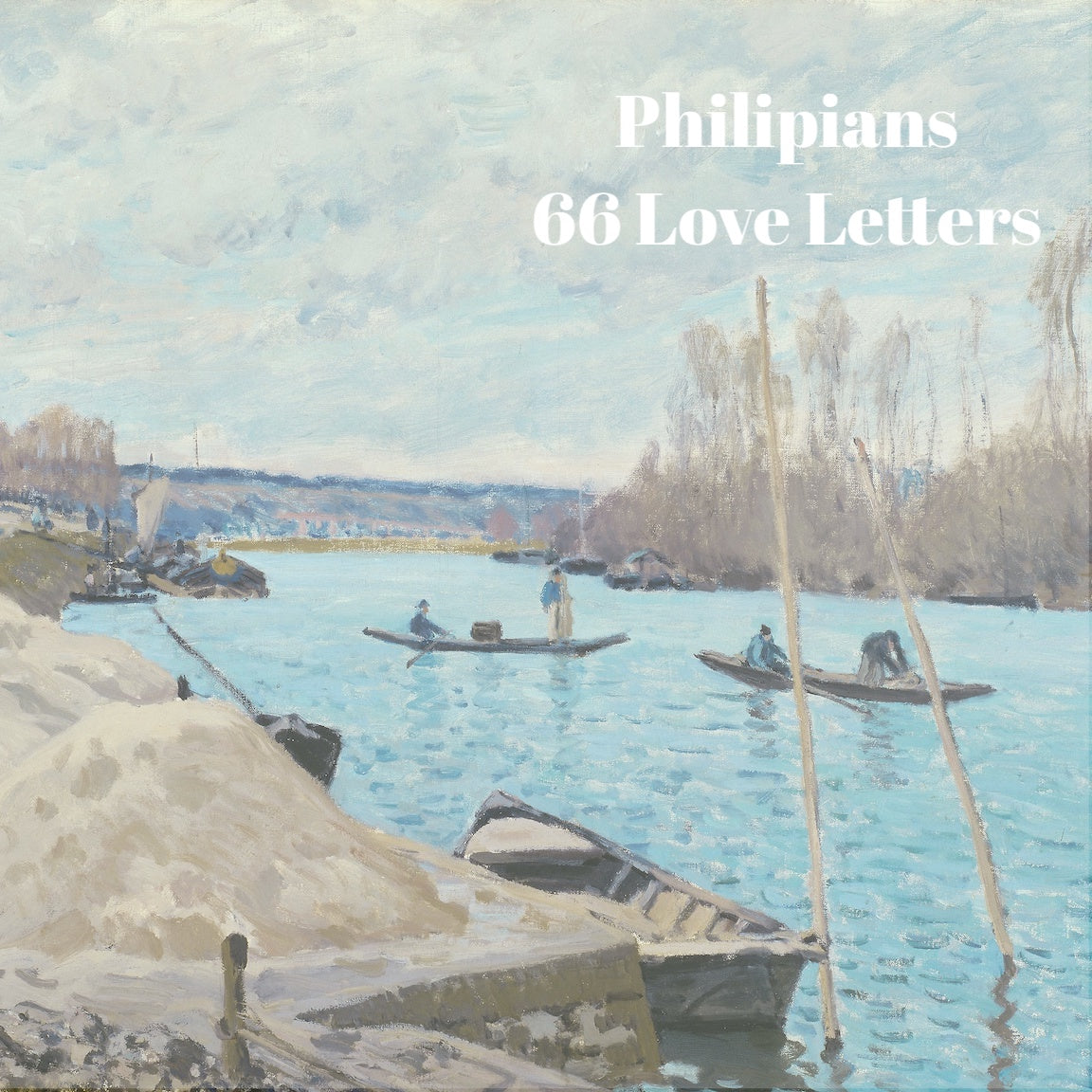 66 Love Letters Study Guide: Philippians – Larger Story